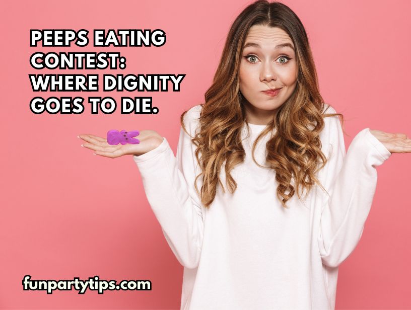 15+ Hilarious Peeps Games Your Family and Friends Will Love | Fun Party ...