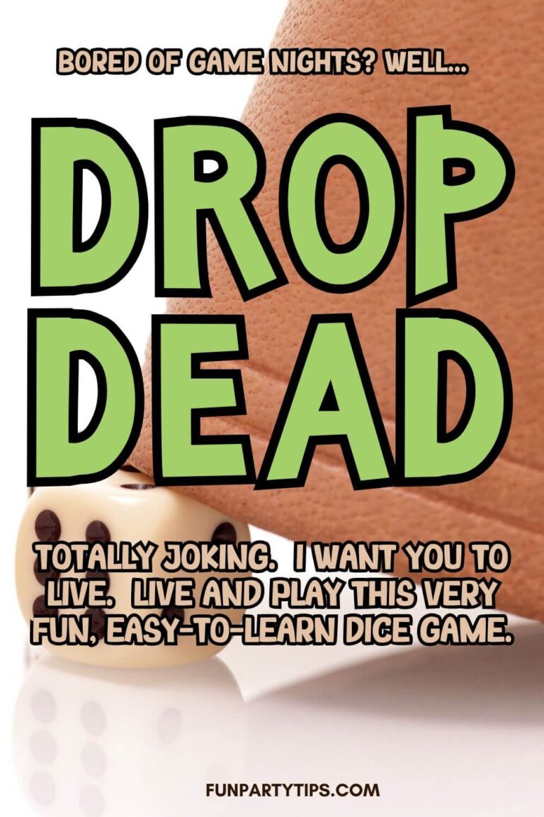 Drop Dead Dice Game 101: A Playbook for Non-Stop Family Fun | Fun Party ...