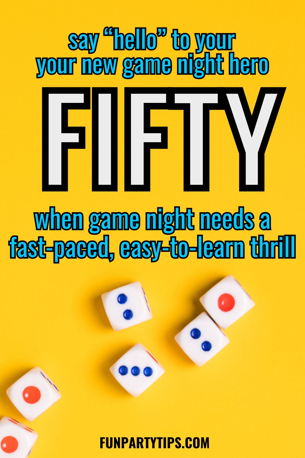 50 Dice Game: A Simple, Yet Addictive Game Night Gem | Fun Party Tips