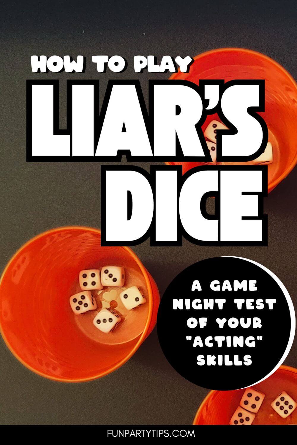 Liar's Dice: Bluff, Bid, and Bond Your Way Through Game Night | Fun ...