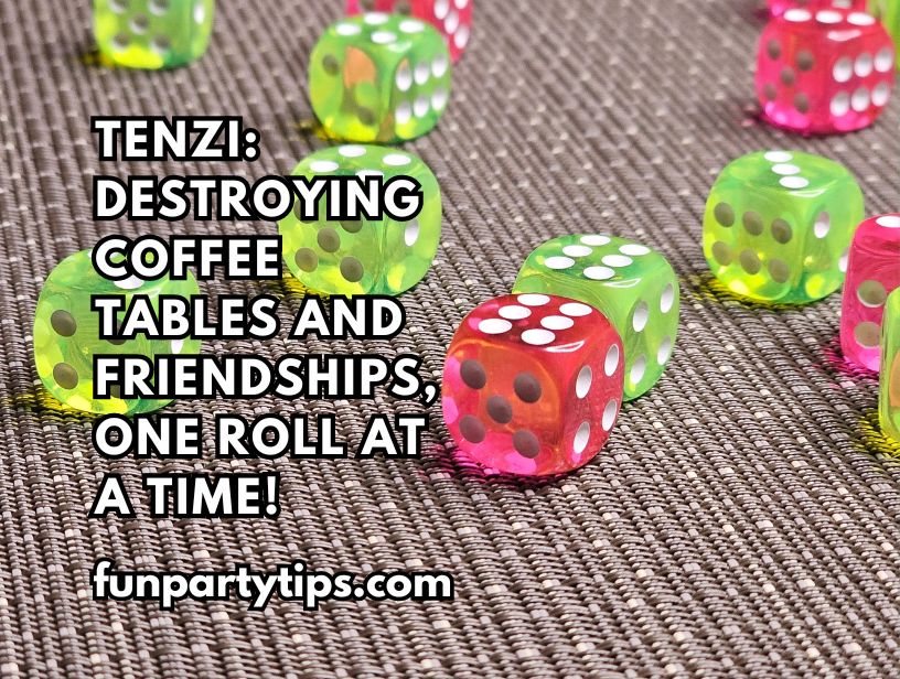 How to Play Tenzi (an Easy Guide for Dice Game Addicts) | Fun Party Tips