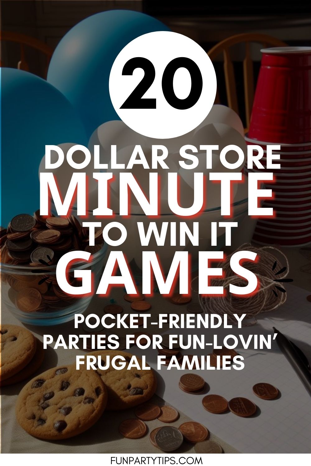 20 Fun Dollar Store Minute to Win It Games (Pocket-Friendly Play) | Fun ...