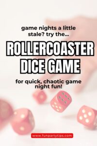 Rollercoaster Dice Game (Quick, Chaotic Game Night Fun) | Fun Party Tips