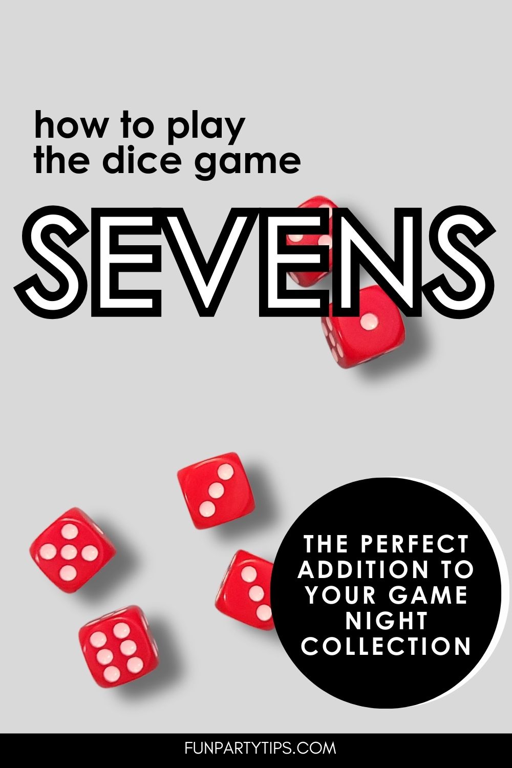 Sevens Dice Game (Fun & Easy for All Ages) | Fun Party Tips