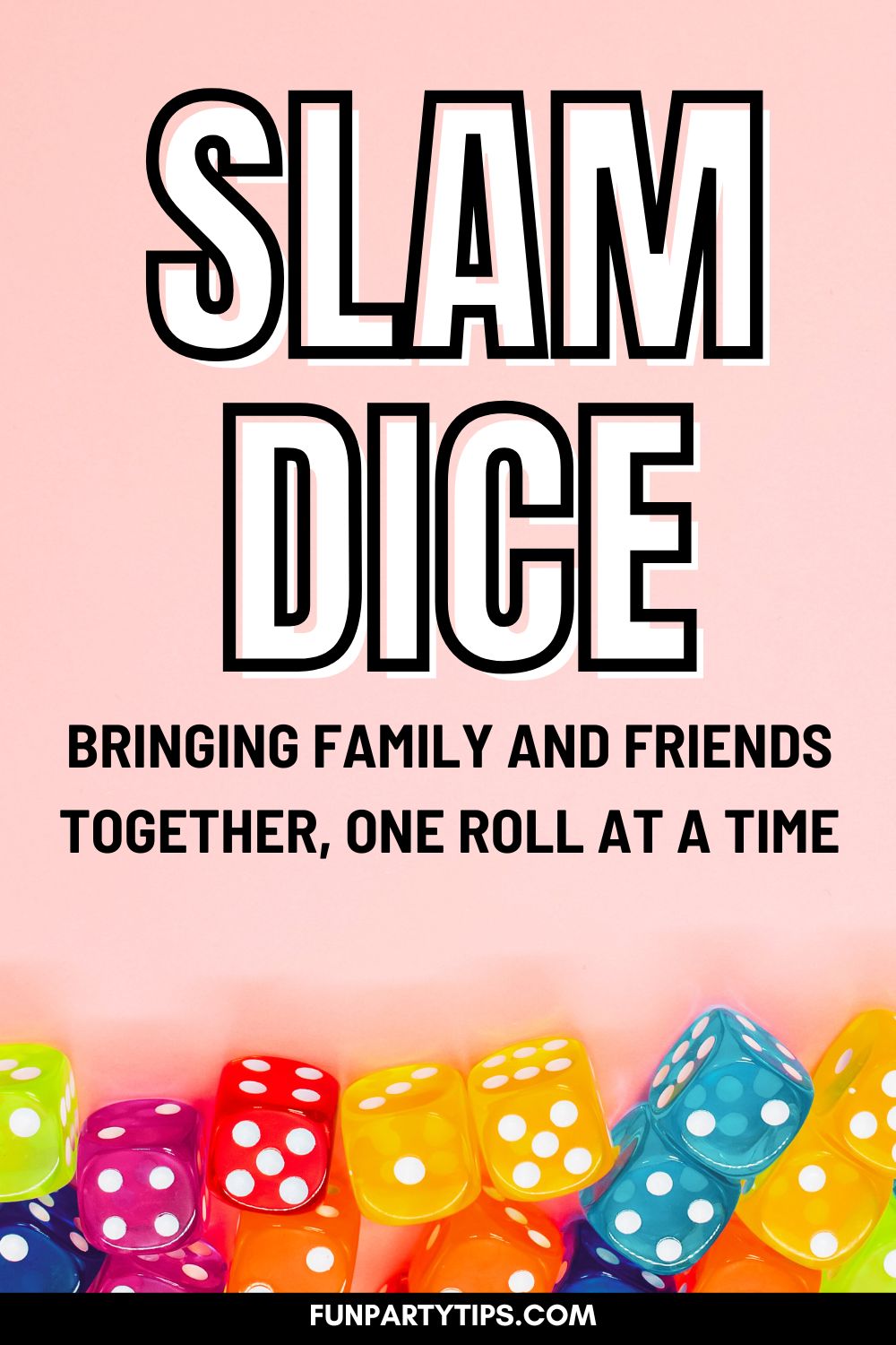 Slam Dice: The Game You Won't Want to Put Down (Printable) | Fun Party Tips