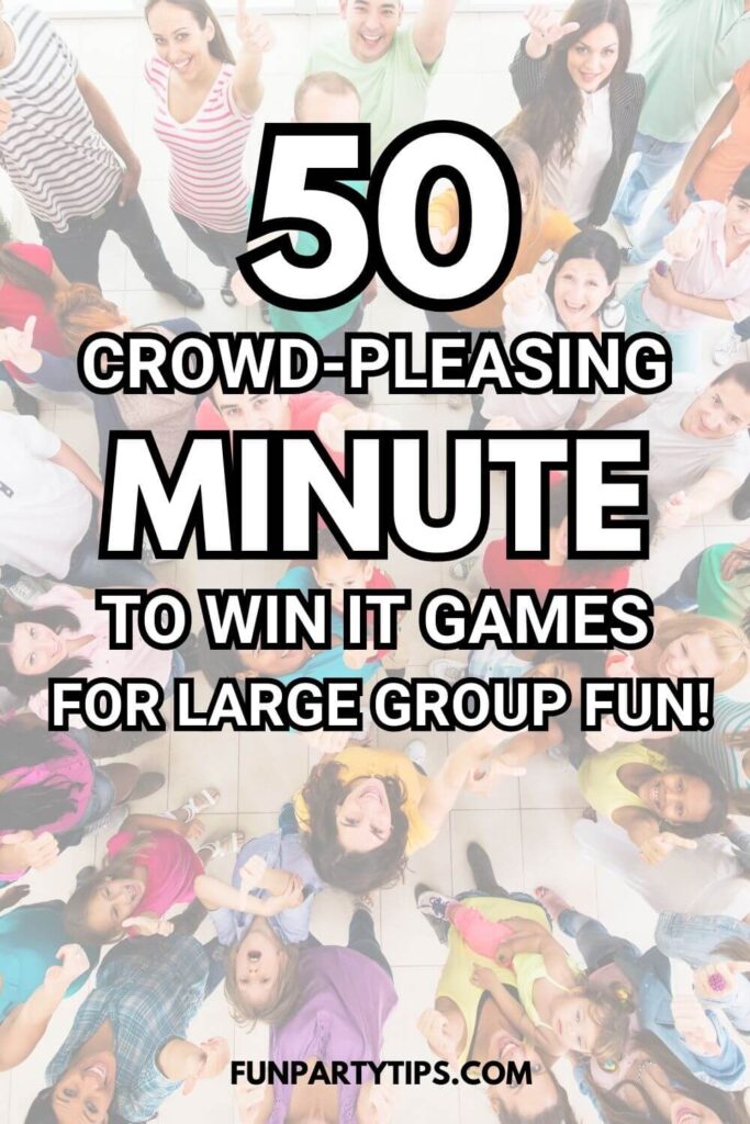 50 Hilarious Minute to Win It Games for Large Group Fun | Fun Party Tips