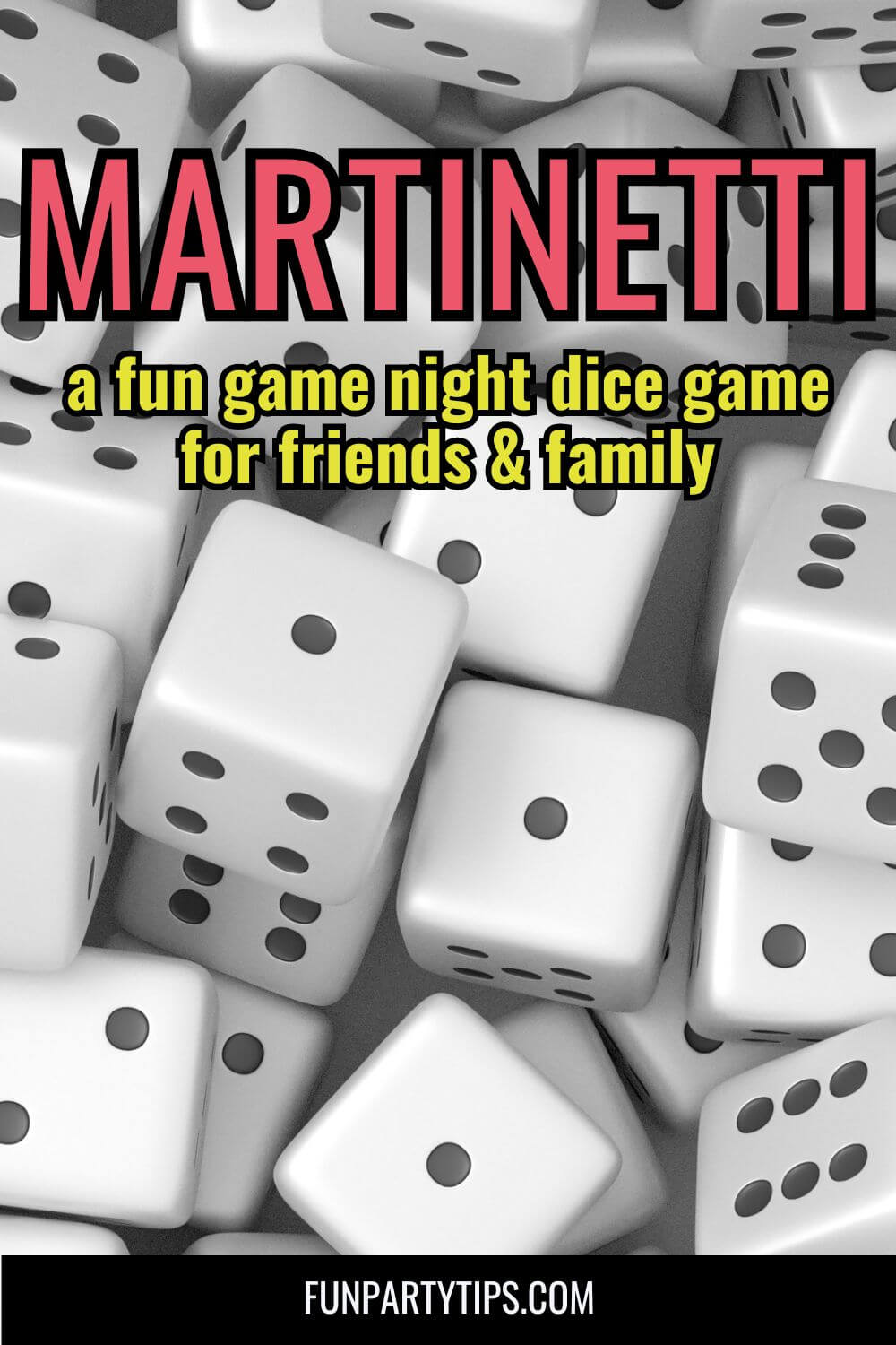 Martinetti (A Fun & Easy Dice Game for All Ages) | Fun Party Tips