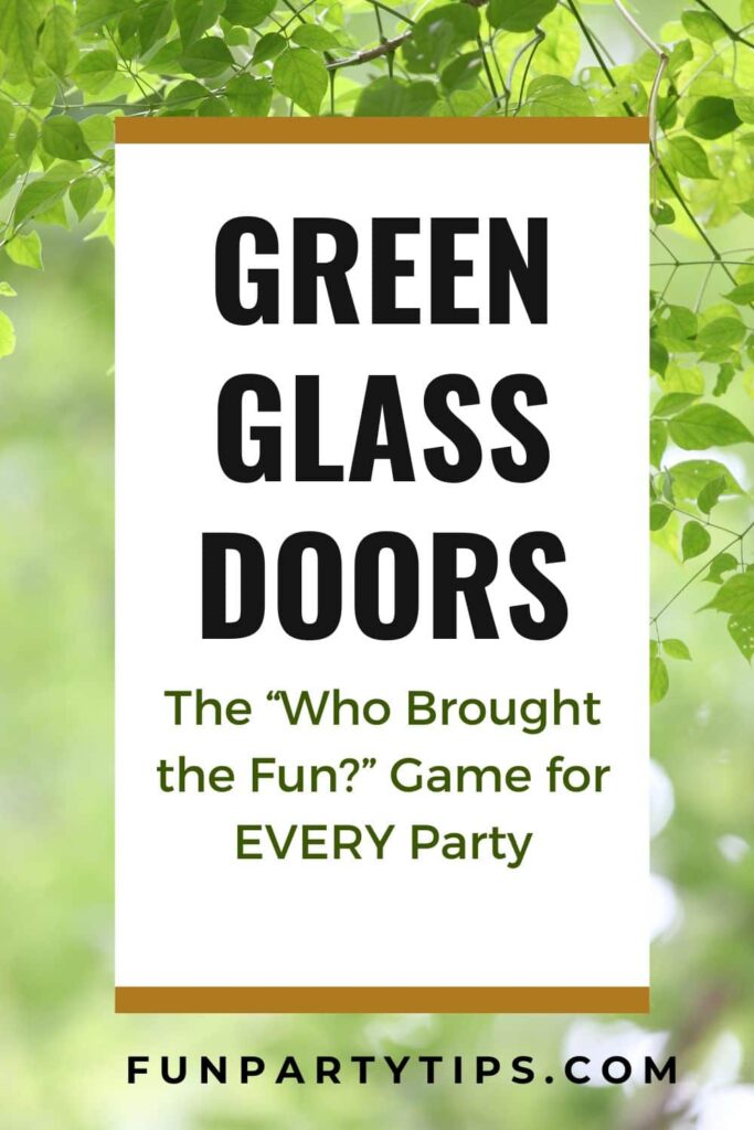 Green Glass Door (A Hilarious Brainteaser Game for All Ages) | Fun Party Tips