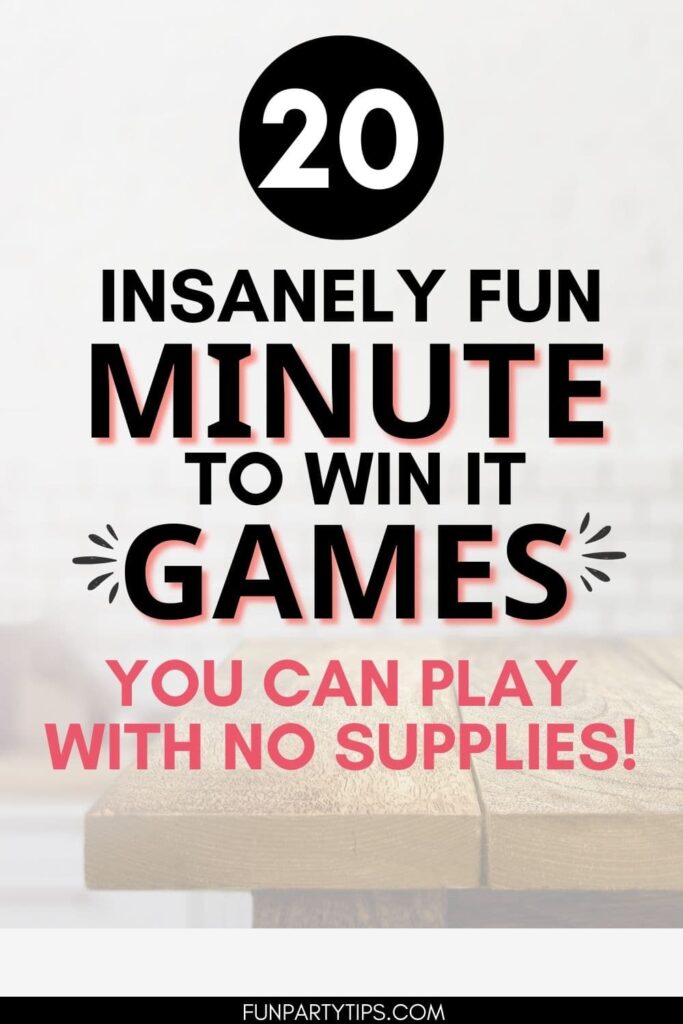 Top 20 Minute to Win It Games: No Supplies Needed | Fun Party Tips