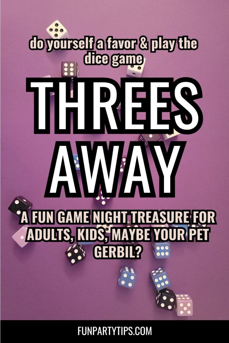 Threes Away (A Fun and Easy Dice Game for All Ages) | Fun Party Tips