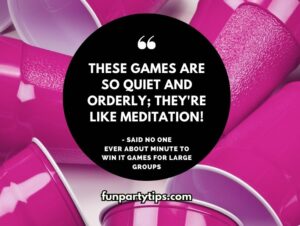 50 Hilarious Minute to Win It Games for Large Group Fun | Fun Party Tips