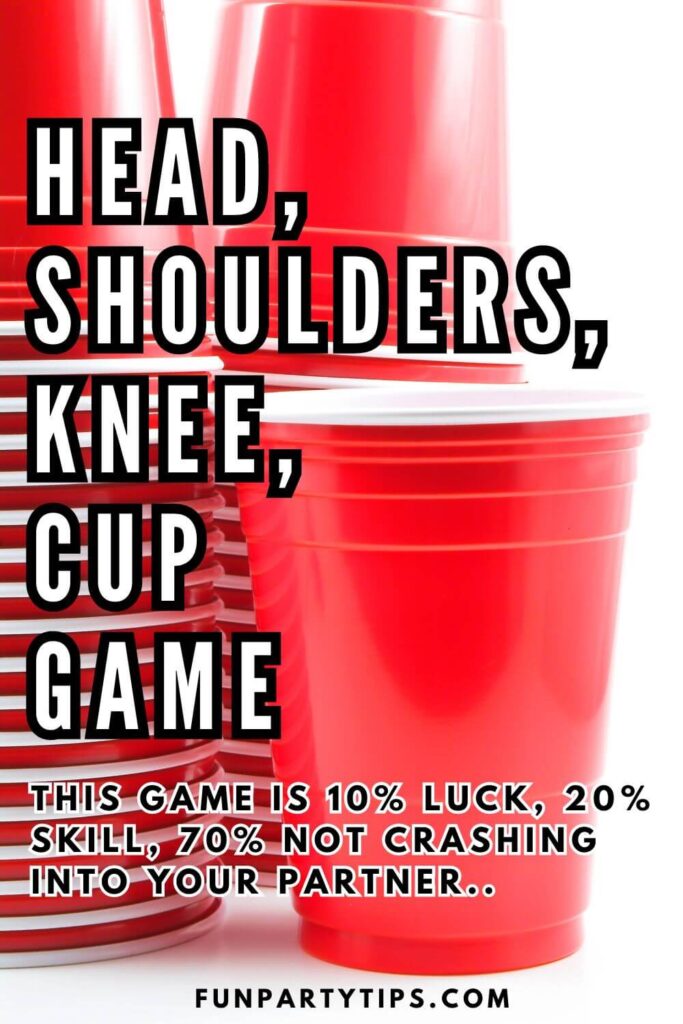 Head, Shoulders, Knee, Cup Frenzy (Big Fun for Big Groups) | Fun Party Tips